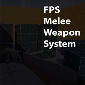 FPS Melee Weapon System