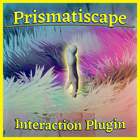 Prismatiscape Interaction Plugin